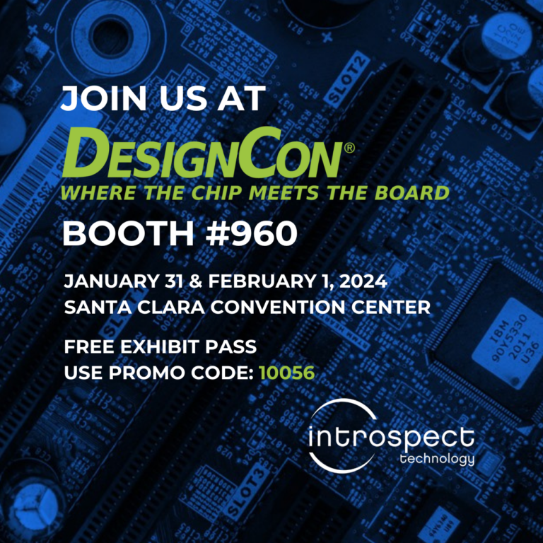 DesignCon 2024 | Introspect Technology